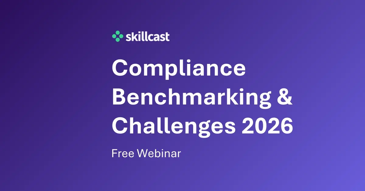 Compliance Benchmarking & Challenges in 2026 | Skillcast Webinar