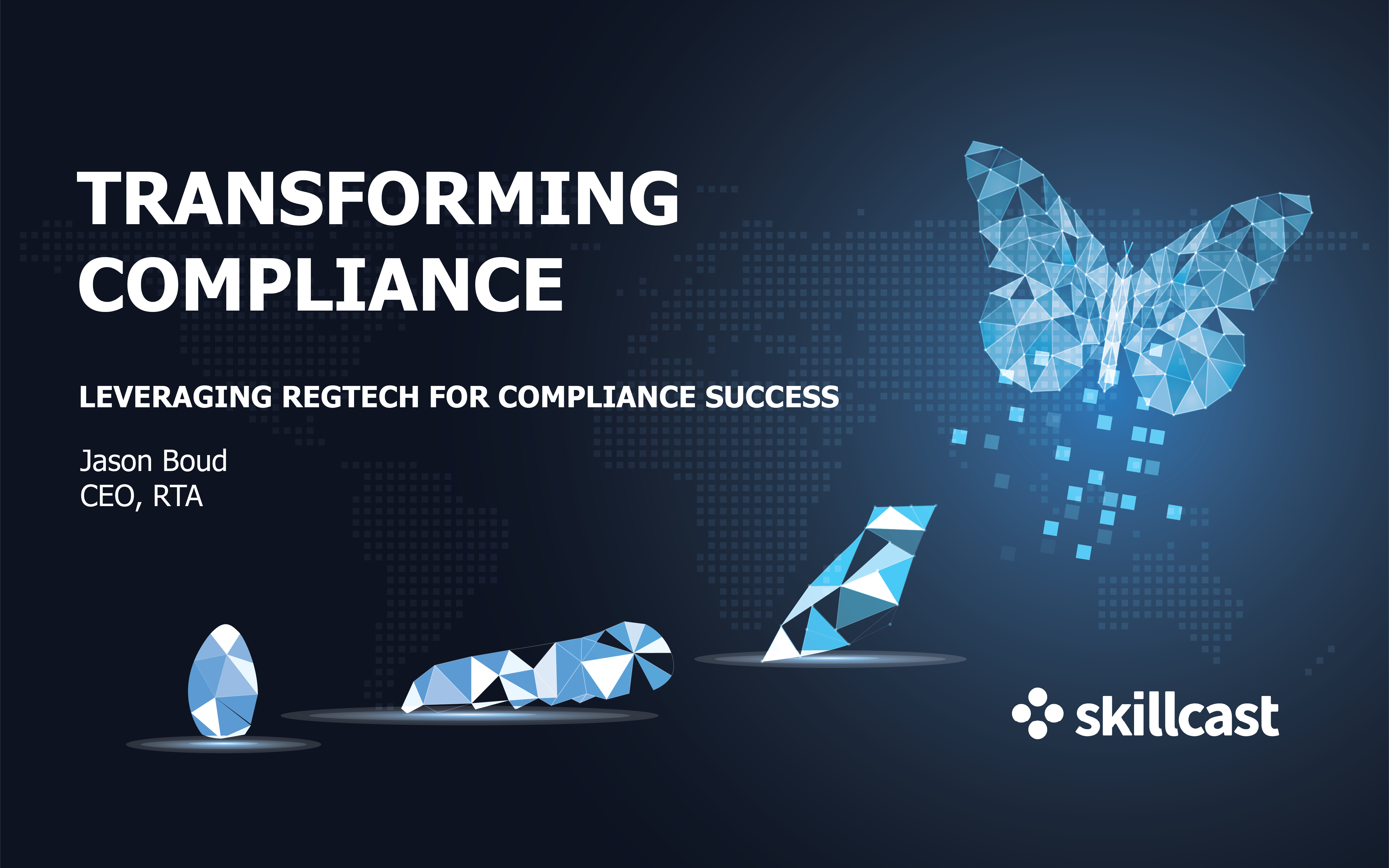 Achieving Compliance Success With RegTech | Skillcast